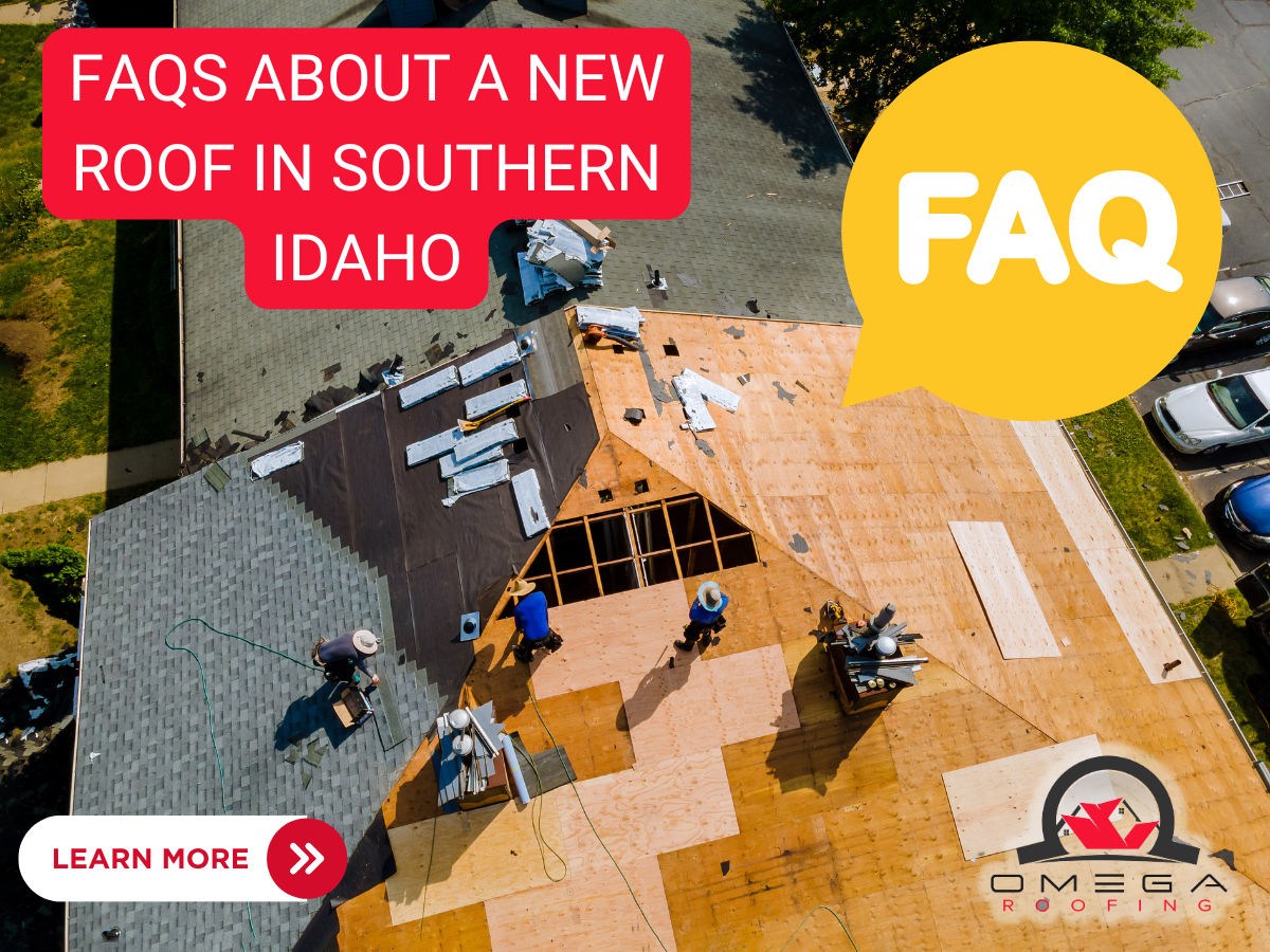 FAQs About a New Roof in Southern Idaho - Omega Roofing, LLC
